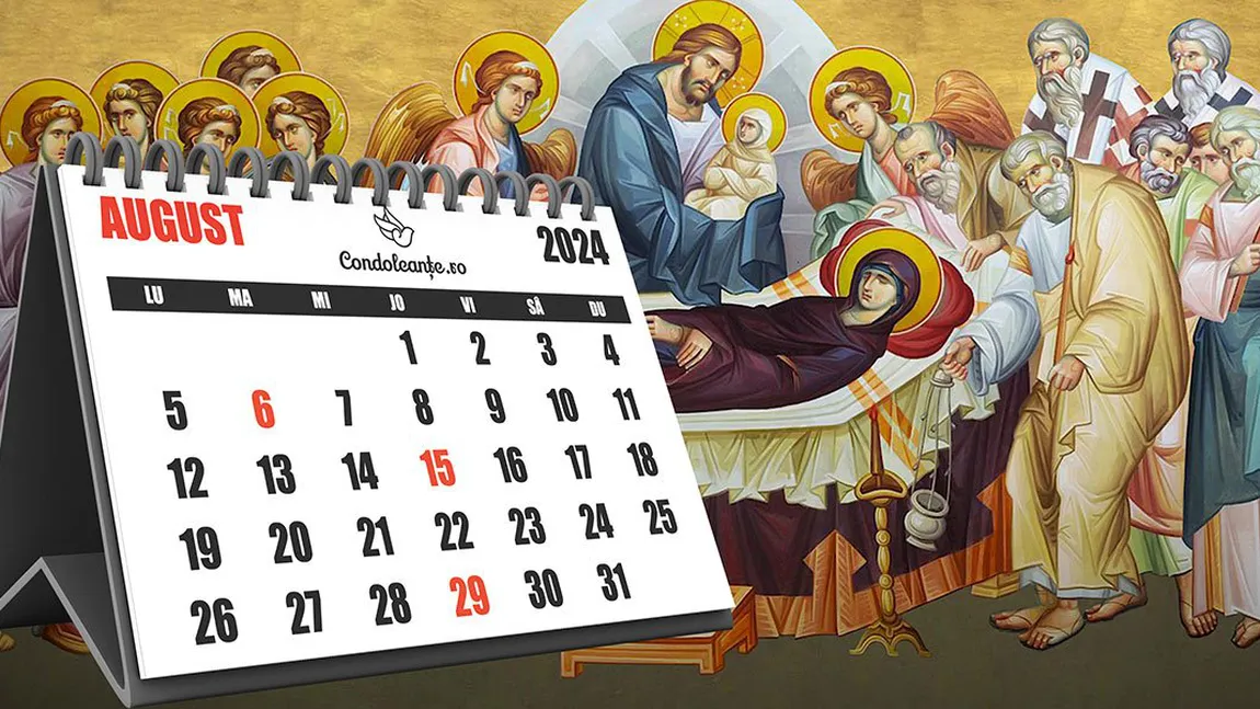 Calendar ortodox 1 august 2024. Sărbătoare importantă, ce să faci ...